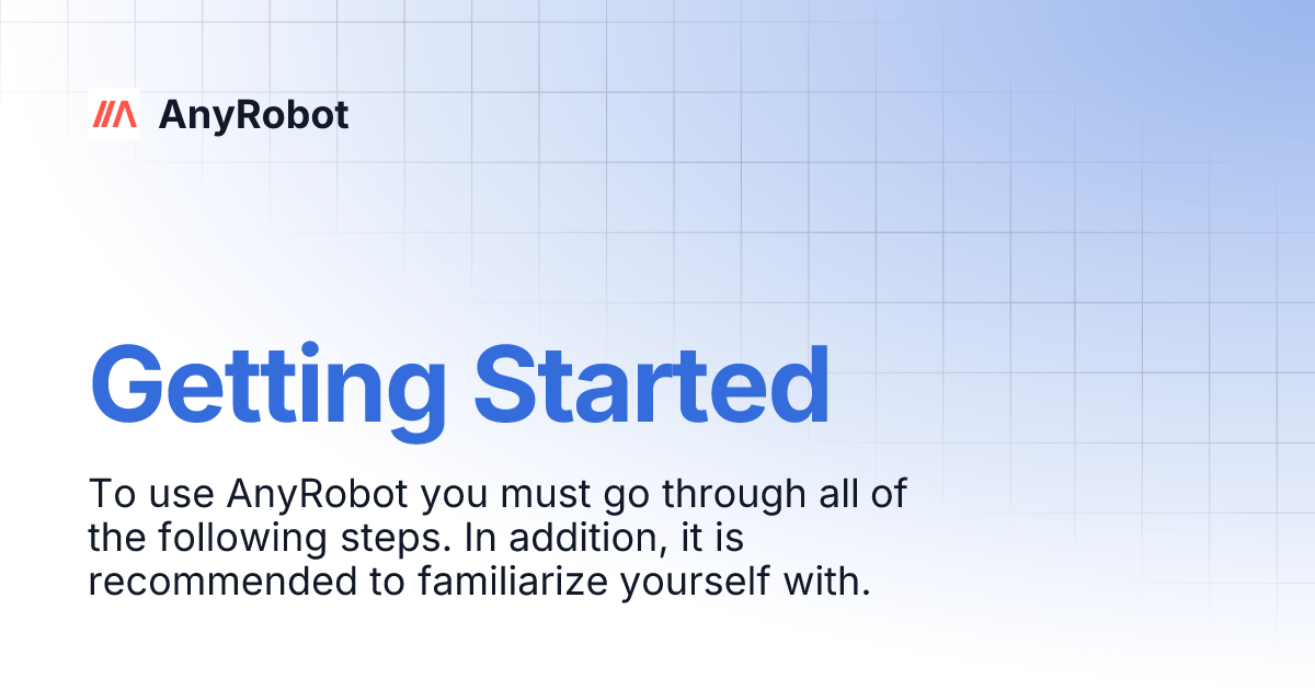 Getting Started | AnyRobot